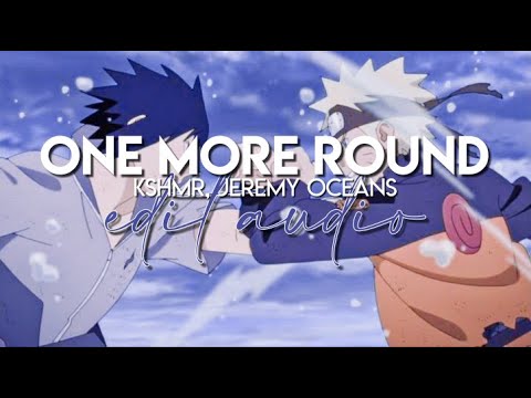 edit audio - one more round (kshmr, jeremy oceans) - YouTube