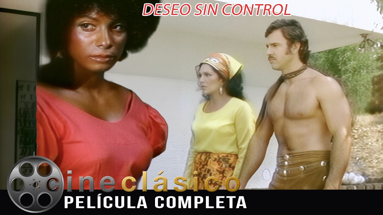 Deseo Sin Control | Amante Celoso | Película Clásica Mexicana | Cine ...