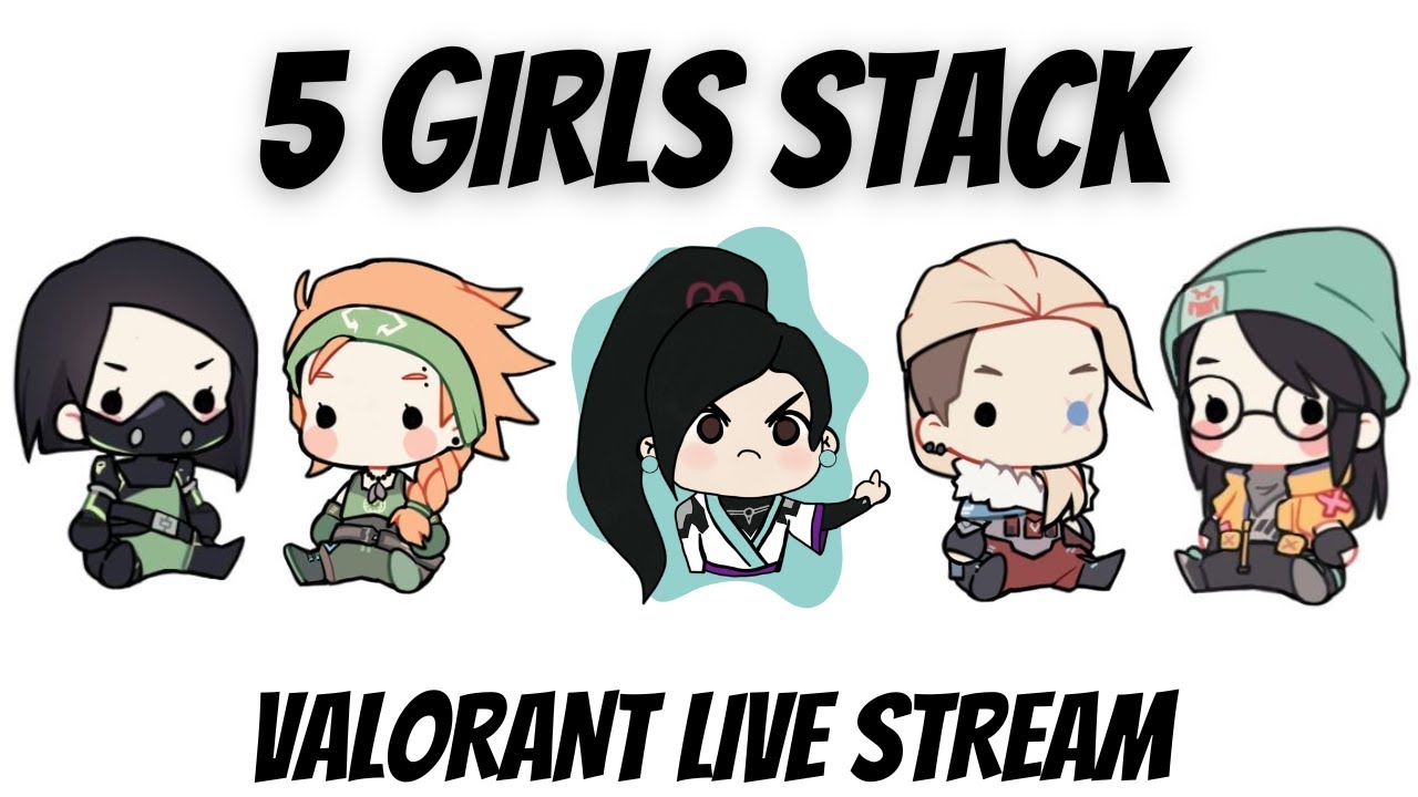 5 Girls Stack ๐บ Premier Time Valorant Live Stream Valorantlive Gamergirl Valorant Youtube