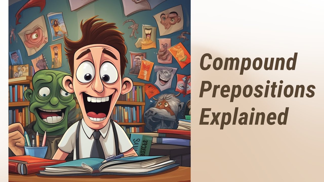 Demystifying Compound Prepositions in English - YouTube