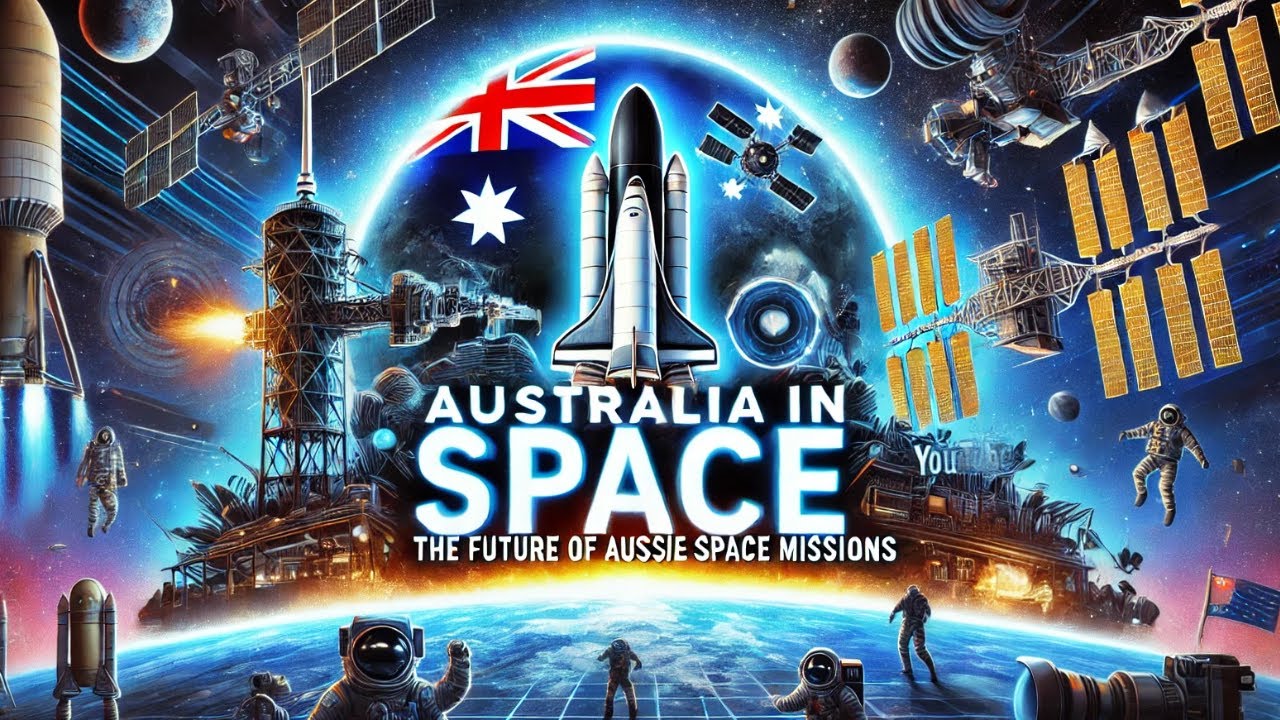 Australia in Space: The Future of Aussie Space Missions - YouTube