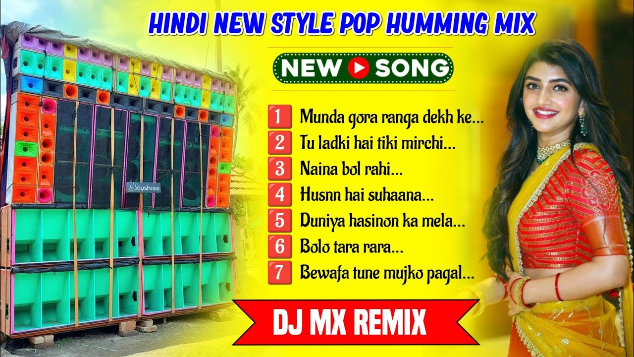 Hindi new style pop humming mix || back to back dancing mix || DJ MX ...