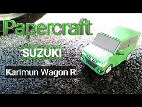 Papercraft Mobil Suzuki Karimun Wagon R #3 - YouTube