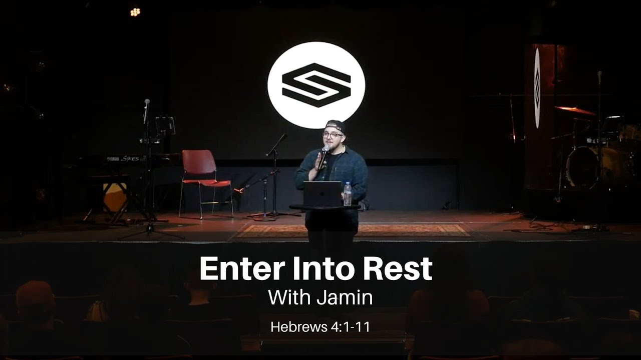 "Enter Into Rest" with Jamin - Hebrews 4:1-11 - YouTube