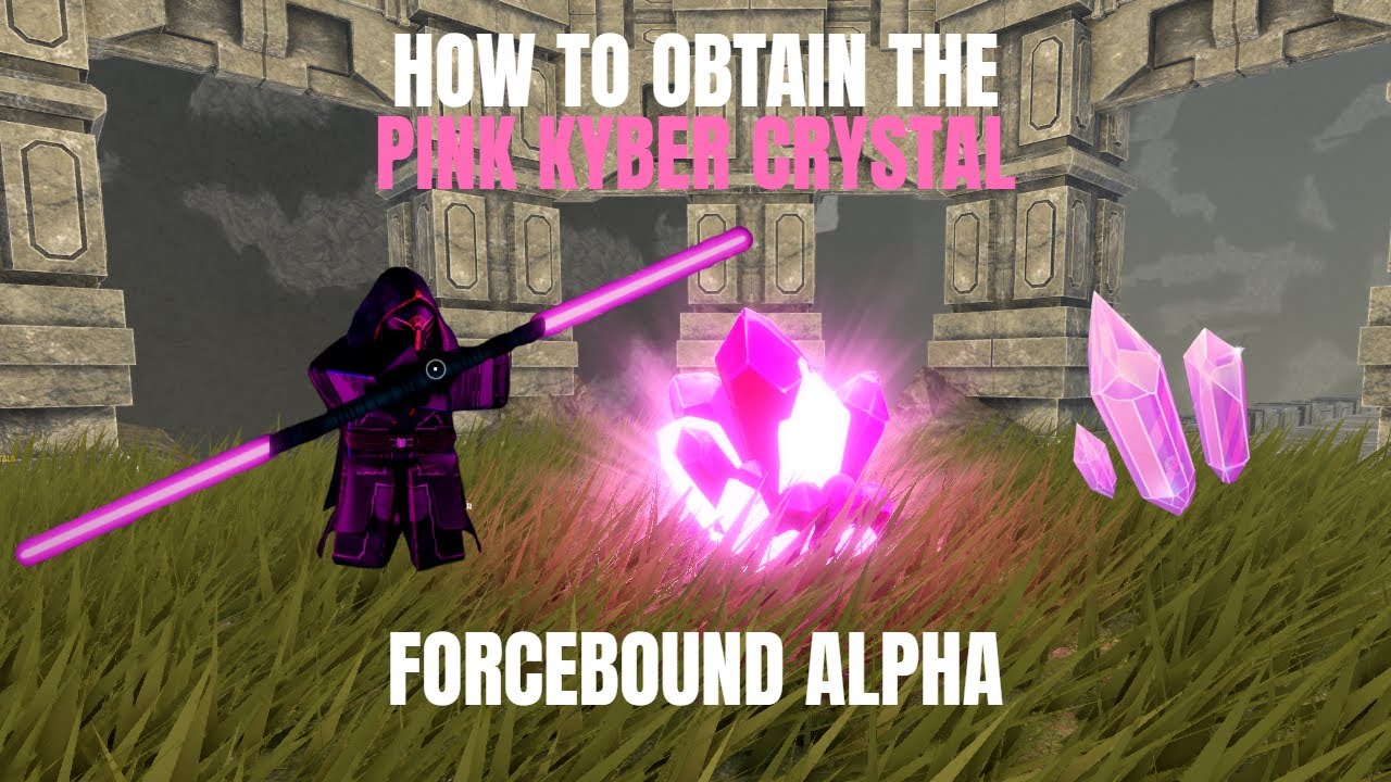 HOW TO OBTAIN THE PINK KYBER CRYSTAL | FORCEBOUND [ALPHA] - YouTube