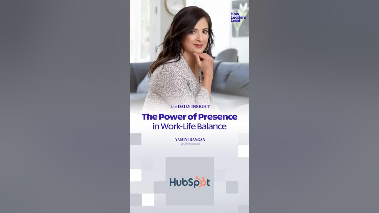 The Power of Presence in Work-Life Balance | Hubspot CEO Leadership - YouTube
