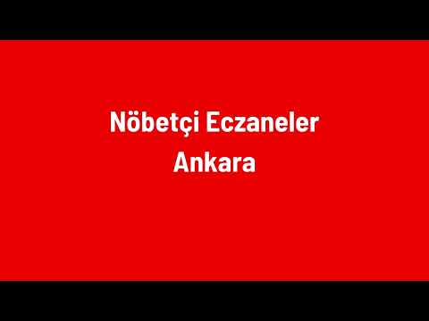 23.02.2025 - Ankara Nöbetçi Eczaneler