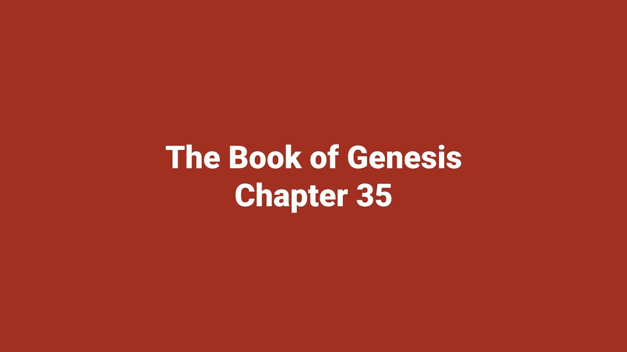 Genesis Chapter 35 | King James Version (KJV) | Audio & Text - YouTube