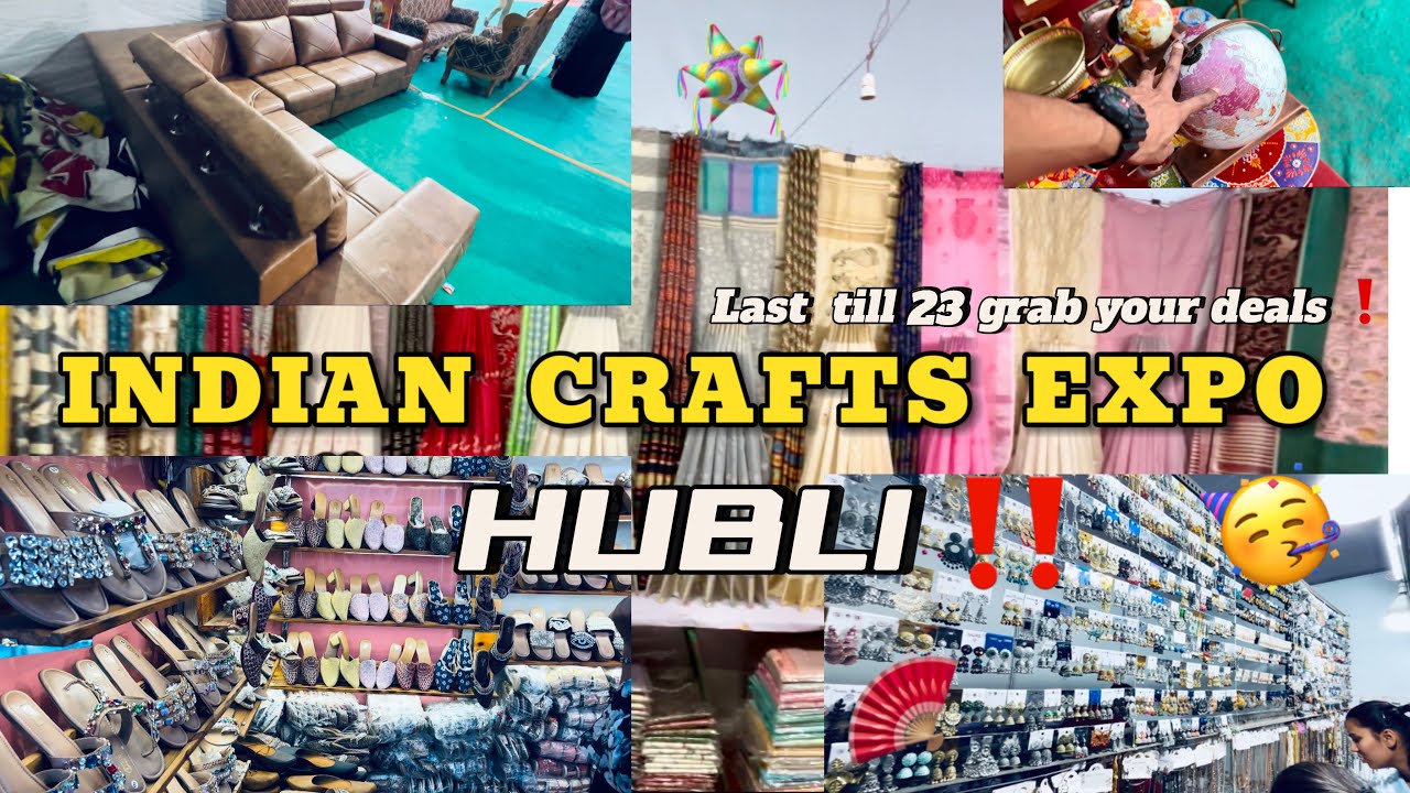 Indian Crafts Expo 🪅😍 | last till 23 December | #hubli #travelblog # ...