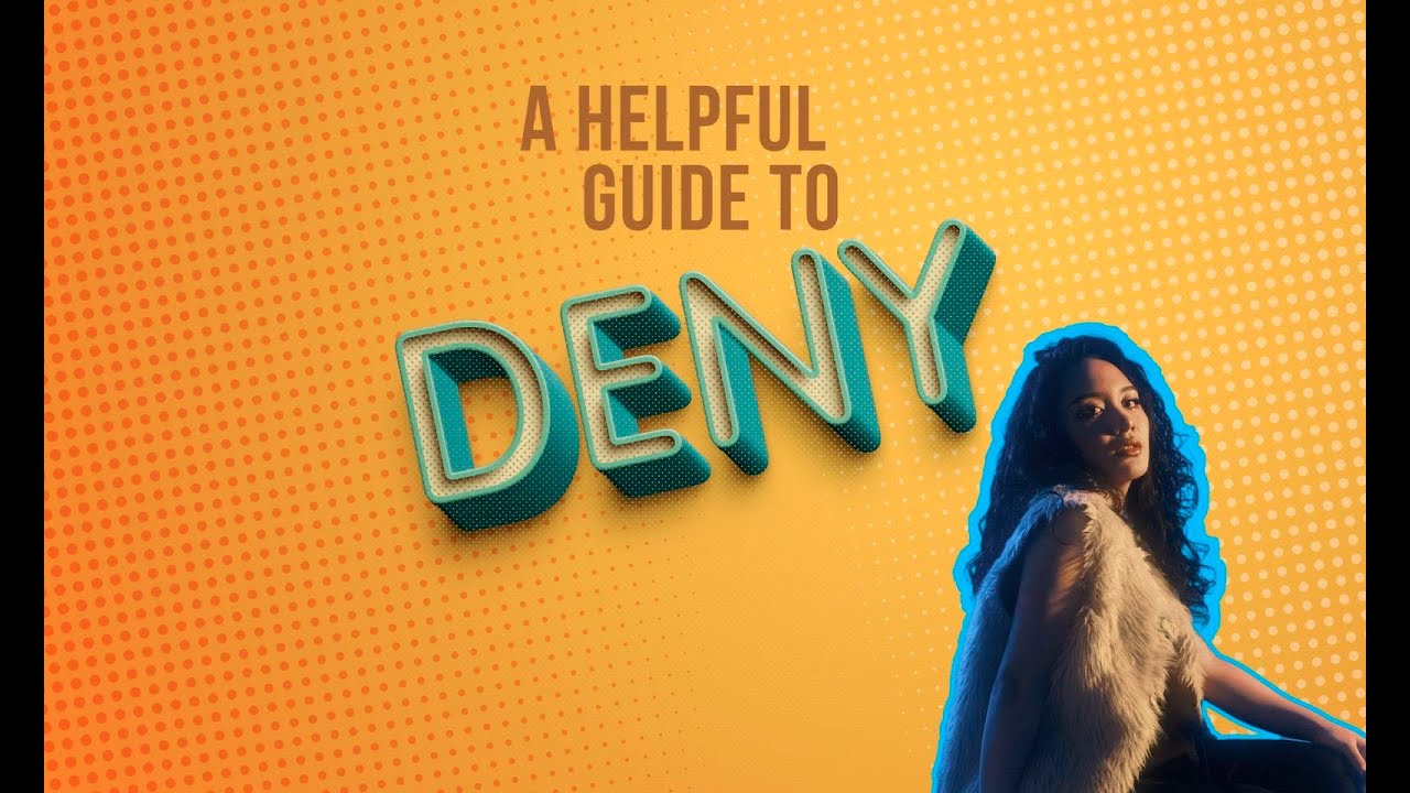 A Helpful Guide To DENY - YouTube
