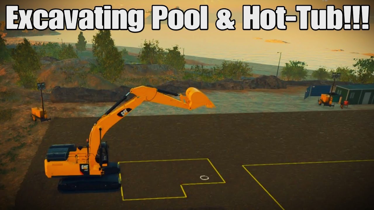 Construction Simulator: Episode #21. Excavating Pool & Hot-Tub + Crane ...