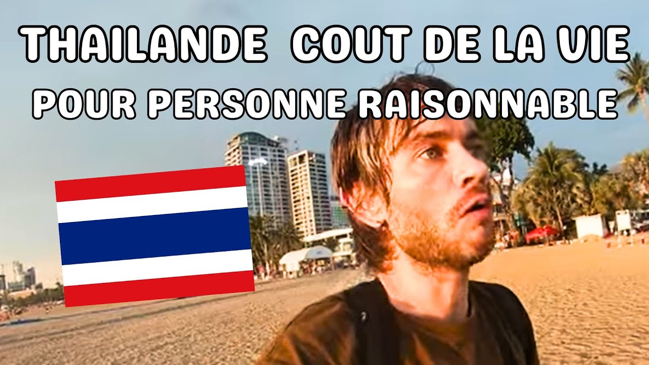 Thailande cout de la vie pour personne raisonnable - YouTube