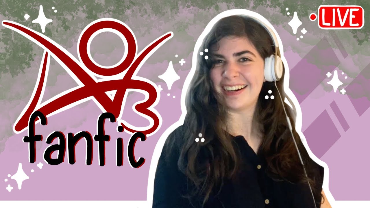 I have to write the fanfiction YOU WANT on this LIVESTREAM - YouTube