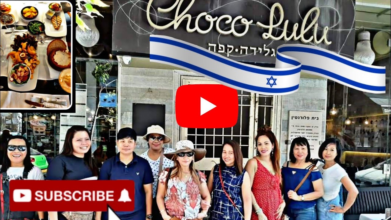 📍Choco Lulu Restaurant 🇮🇱 Israel / OFW's / Pinoys sa HolyLand - YouTube