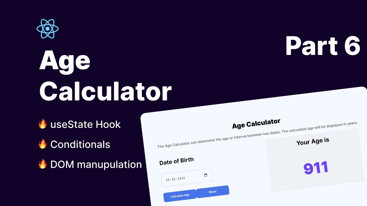 Build Age Calculator App In React Mini Project Reset Functionality build-age-calculator-app-in-react-mini-project-reset-functionality