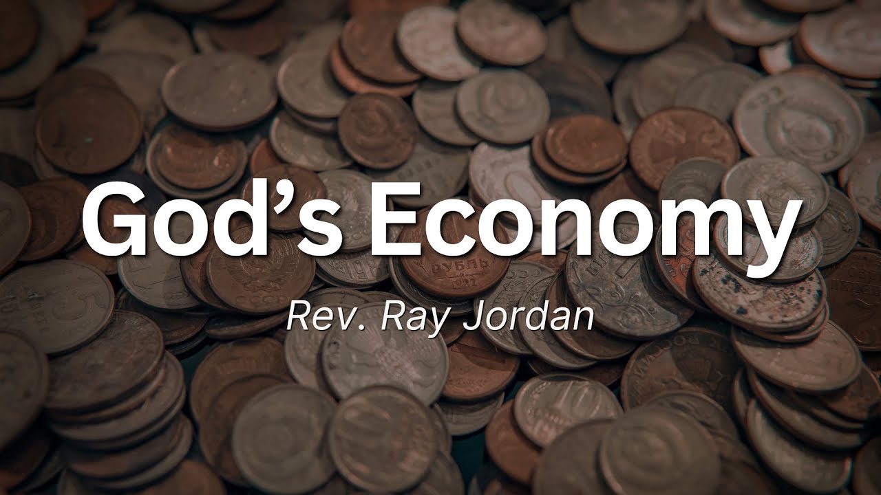 God's Economy - Rev. Ray Jordan - November 10, 2024 - YouTube