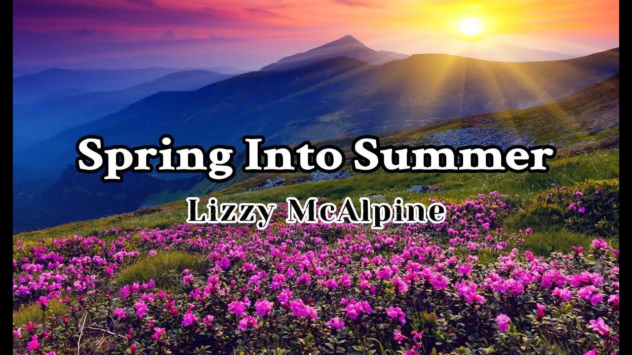 Spring Into Summer - Lizzy McAlpine (Lyrics Video) - YouTube