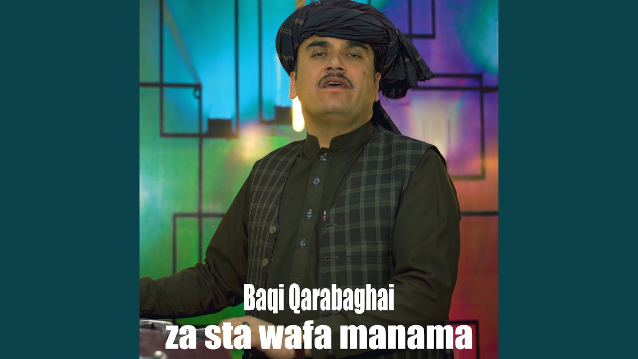 Za Sta Wafa Manama - YouTube