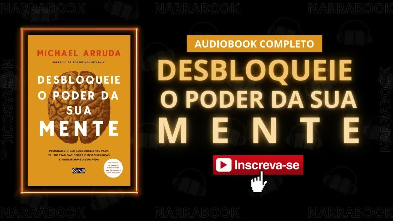 Audiobook completo Desbloqueie o poder da sua mente. - YouTube