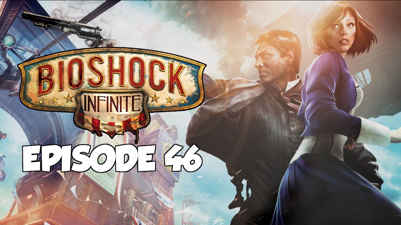 Boarding the Hand of the Prophet (Episode 46) - BioShock Infinite - YouTube