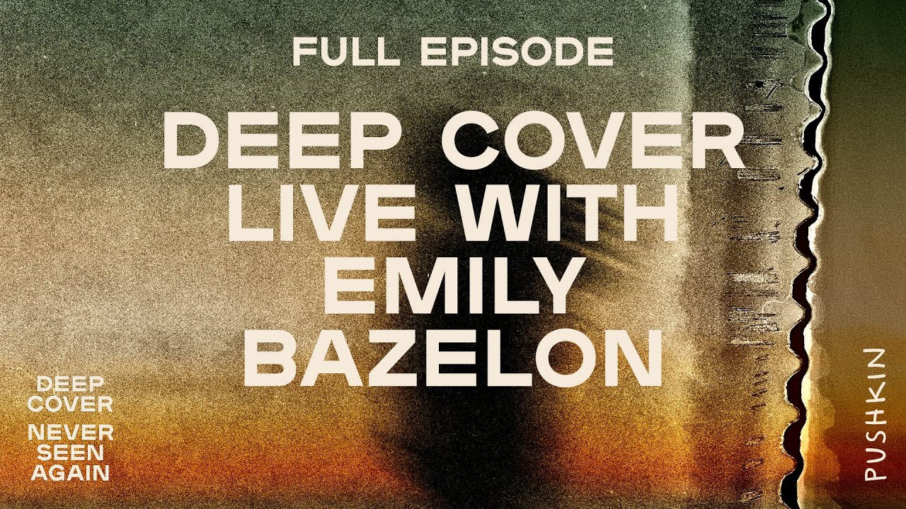 Deep Cover Live with Emily Bazelon | Deep Cover: Never Seen Again - YouTube