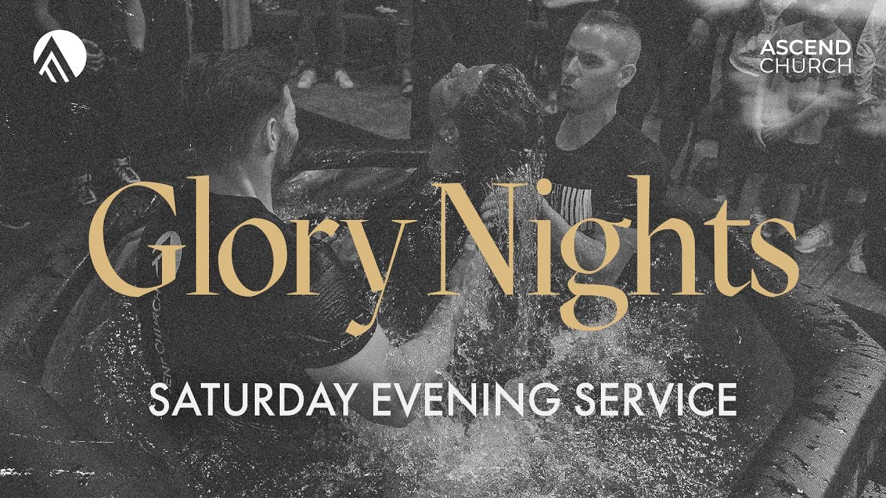 Glory Nights // Saturday Evening Service - YouTube