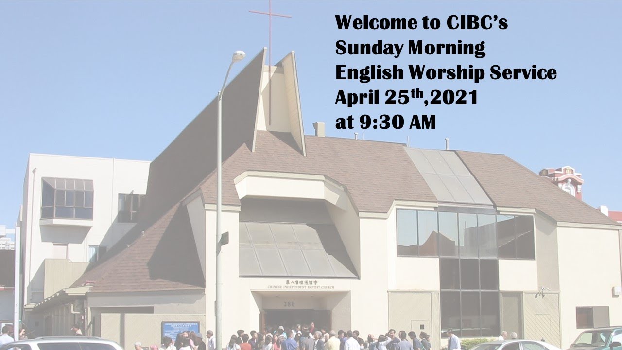 English Worship Service - April 25th, 2021 - YouTube