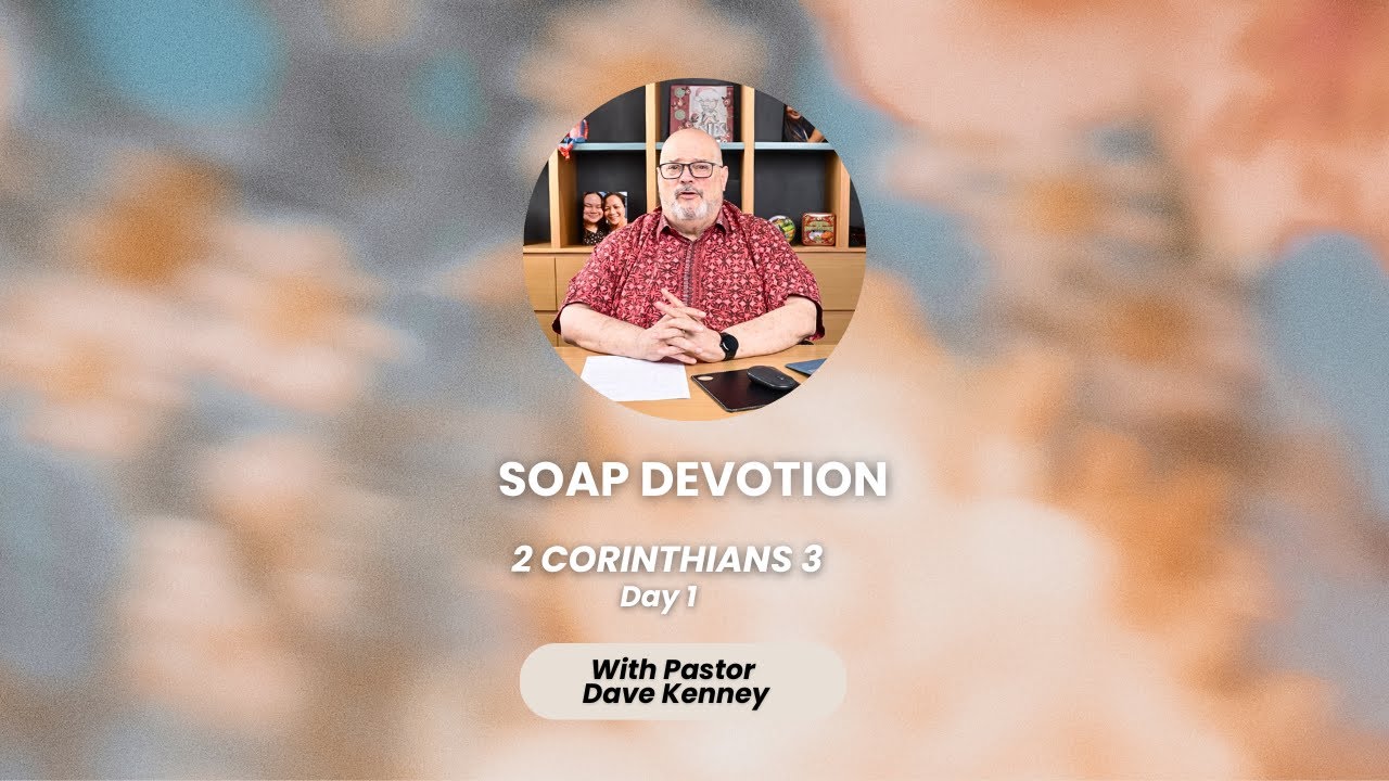 SOAP Devotion: 2 Corinthians 3 - Day 1 - YouTube