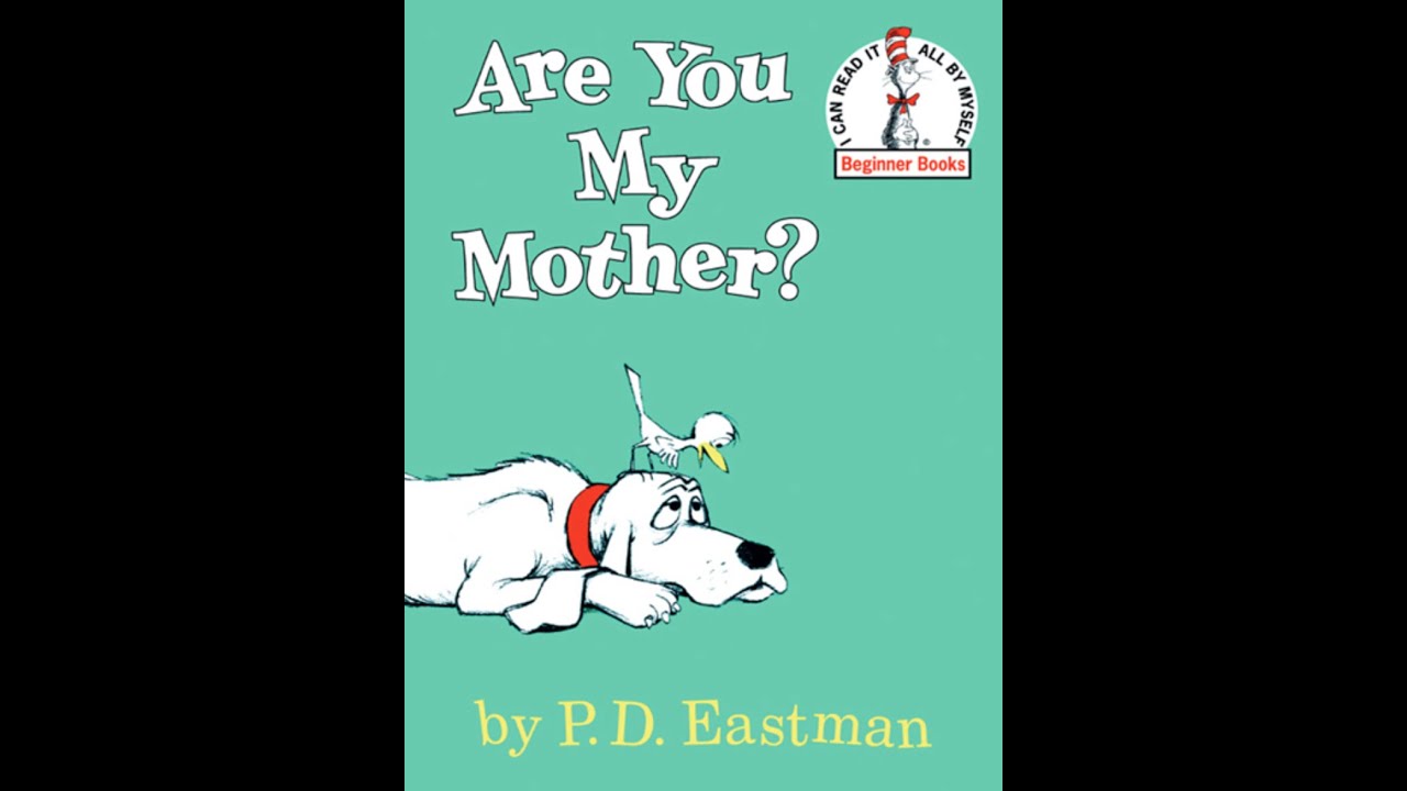 ARE YOU MY MOTHER? Read Aloud - YouTube