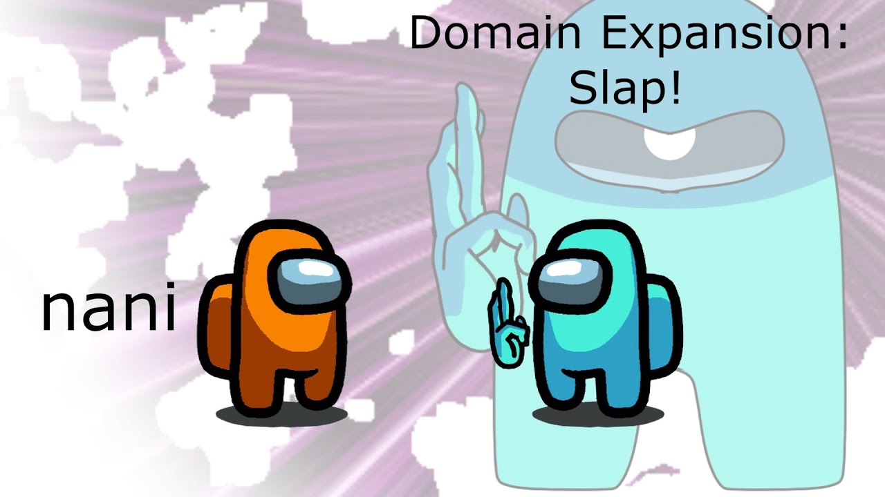 Among Us Cyan's Revenge - 206 - Domain Expansion: Slap - YouTube