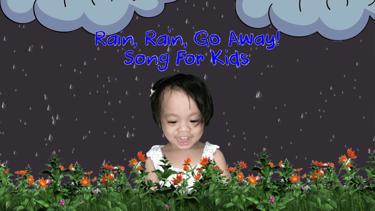 Rain, Rain, go away! (Song for kids) with Maryam - YouTube
