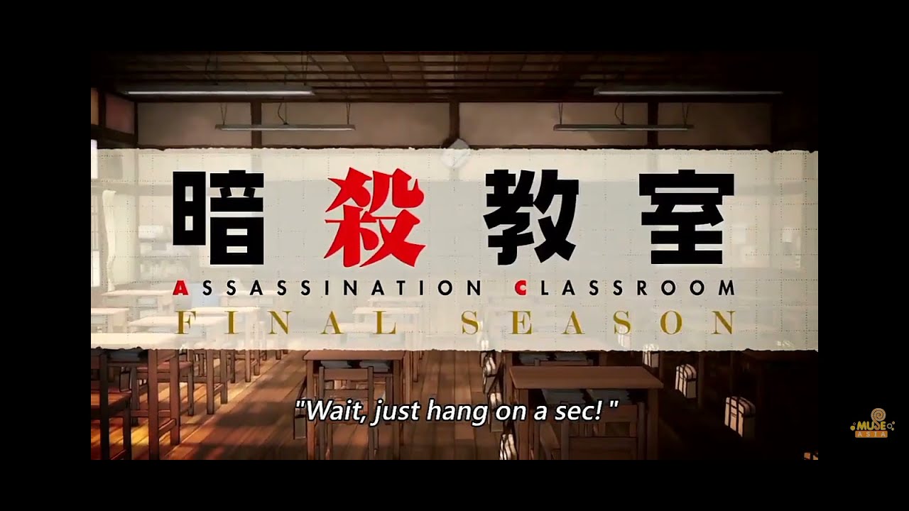 ANIME [ASSASSINATION CLASSROOM] FiNaL sEaSoN Theme song (Eng SUBBED) # ...