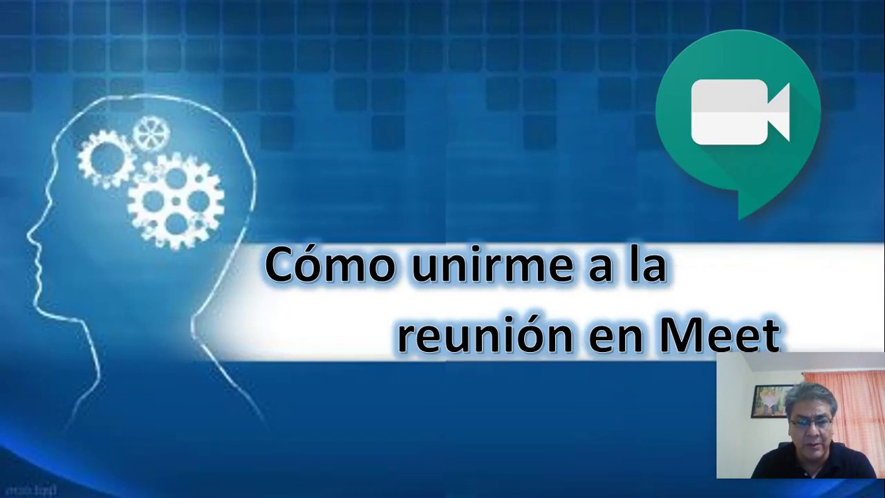 Cómo entrar a la Reunión con Meet - YouTube