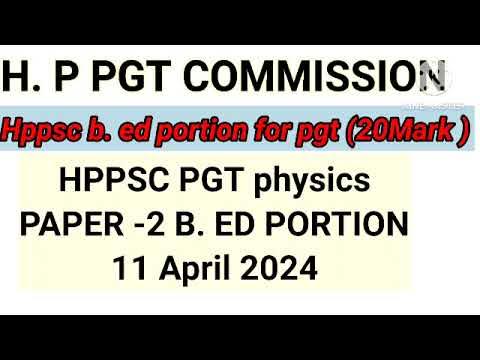 11 april 2024 hppsc pgt physics paper -2 solved question answered - YouTube