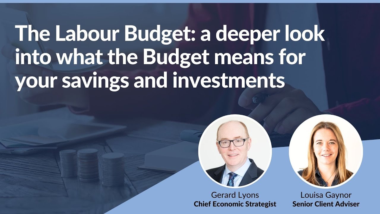 The Labour Budget: a deeper look into what it means for your savings ...