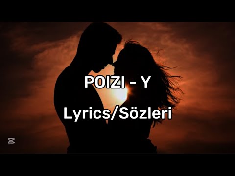 POIZI - Y (Lyrics/Sözleri)