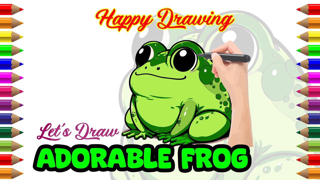 HOW TO DRAW A FUNNY FROG - ADORABLE FROG - Cartoon Drawing - YouTube