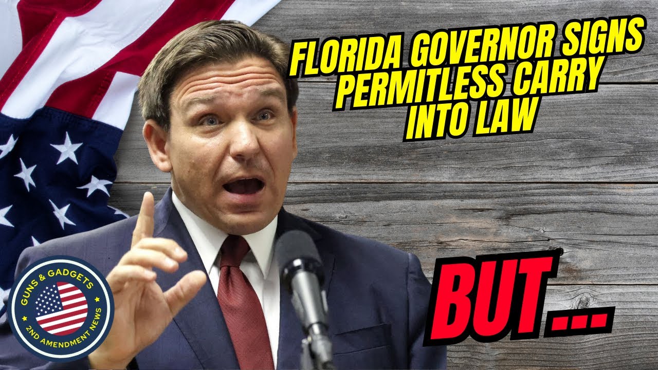 Florida Governor Signs Permitless Carry Into Law! - YouTube