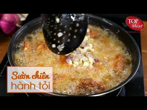 Hướng Dẫn Làm Món Sườn Chiên Hành Tỏi