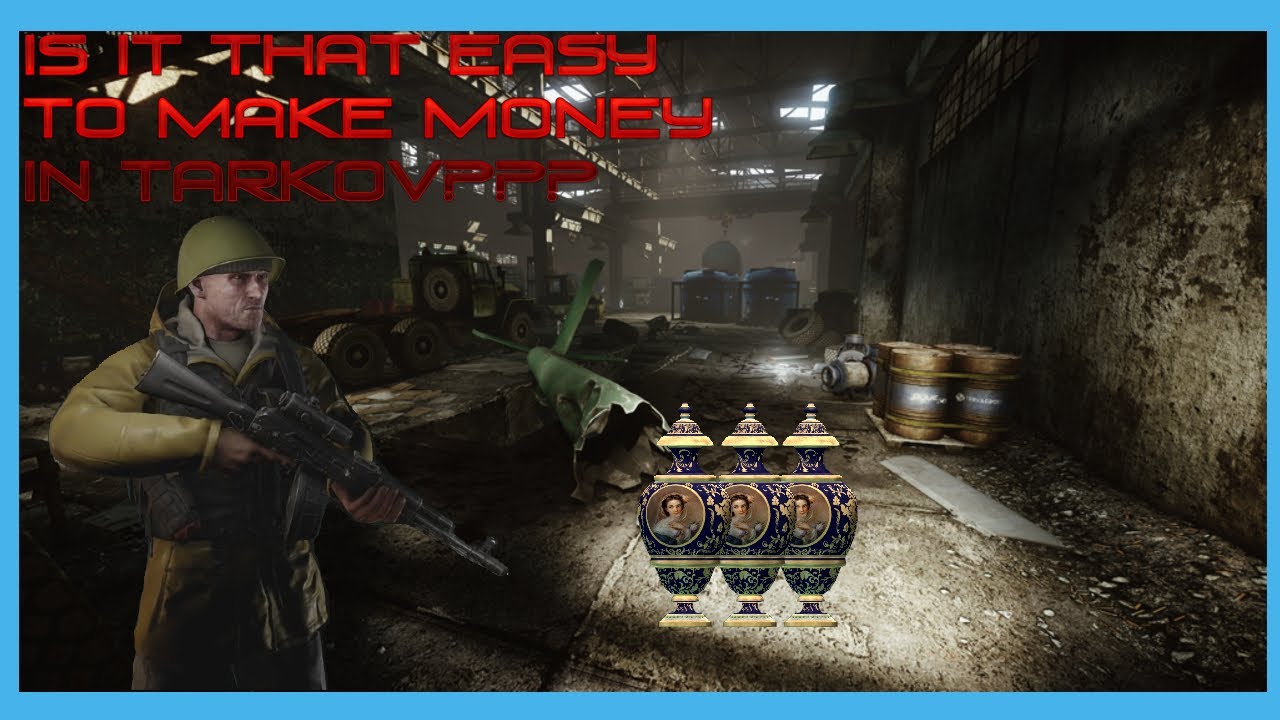 Is It That EASY To Make Money In Escape From Tarkov??? - YouTube