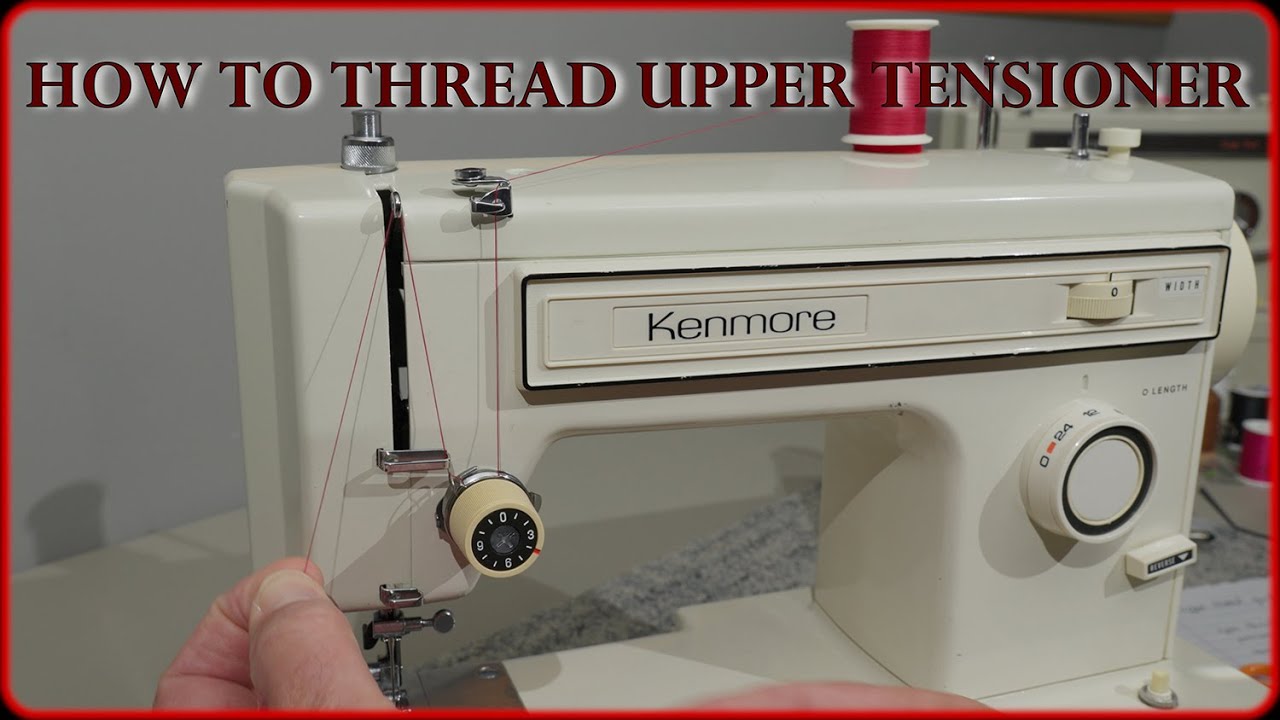 How To Properly Thread Upper Tensioner On KENMORE 158 Series Sewing ...