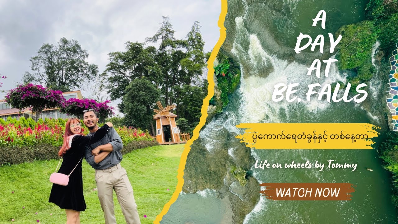 A Day at BE.Falls ( Pwe Gauk Waterfall park in Pyin Oo Lwin,Myanmar ...