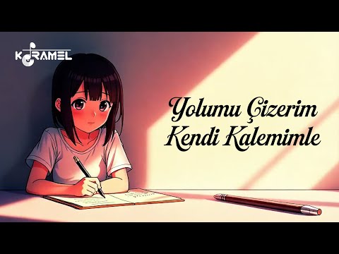 Yolumu Çizerim Kendi Kalemimle - Hareketli Türkçe Pop Şarkı | Karamel Müzik (Official Lyric Video)