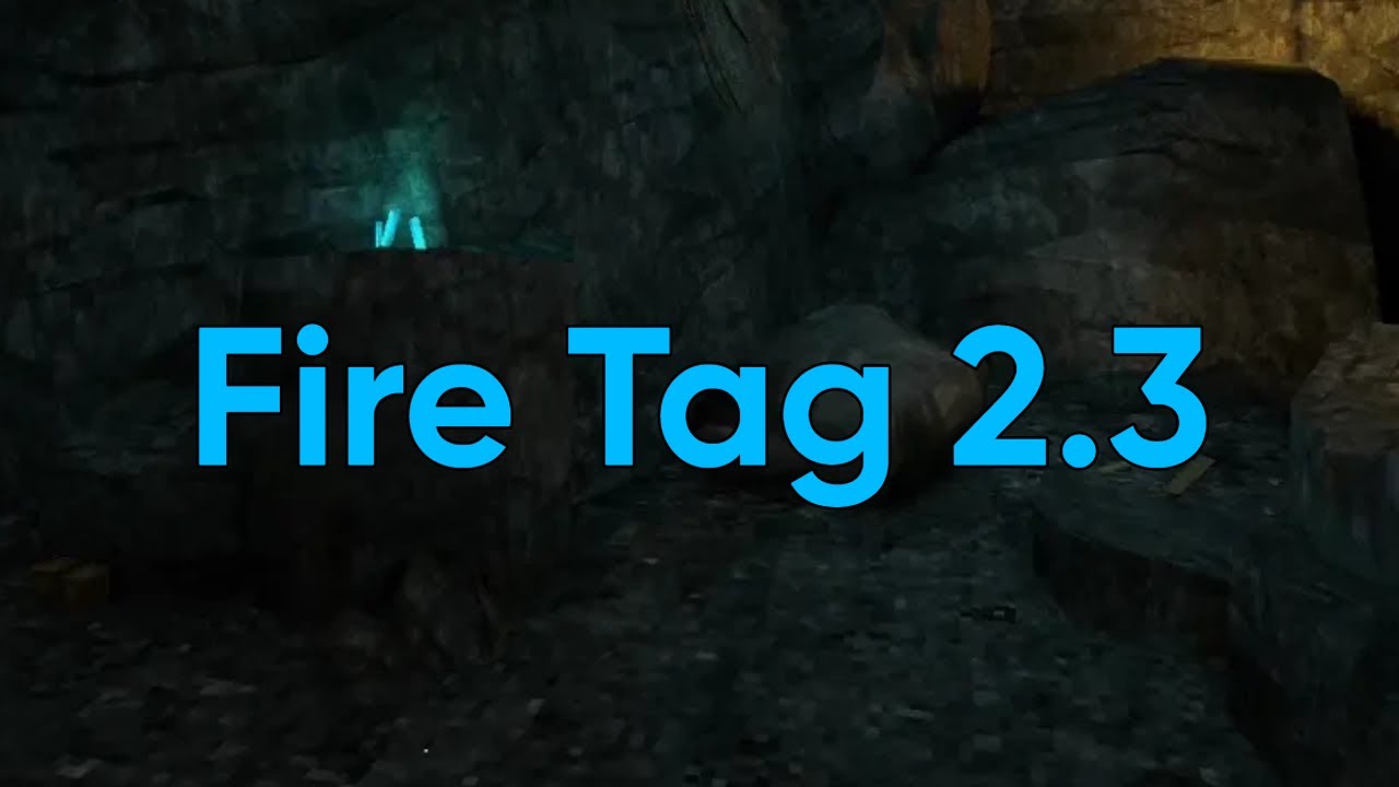 Fire Tag 2.3 - YouTube