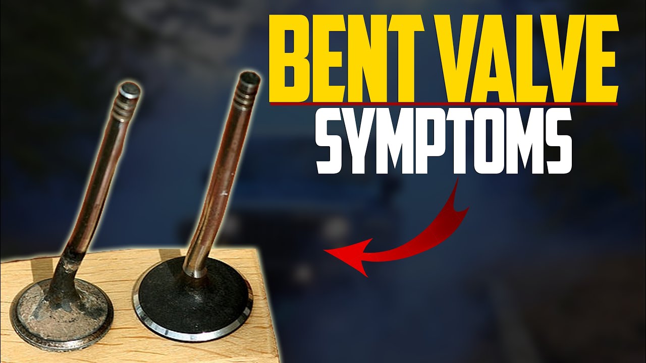 6 Symptoms of a Bent Valve & How to Test Bent Engi - YouTube