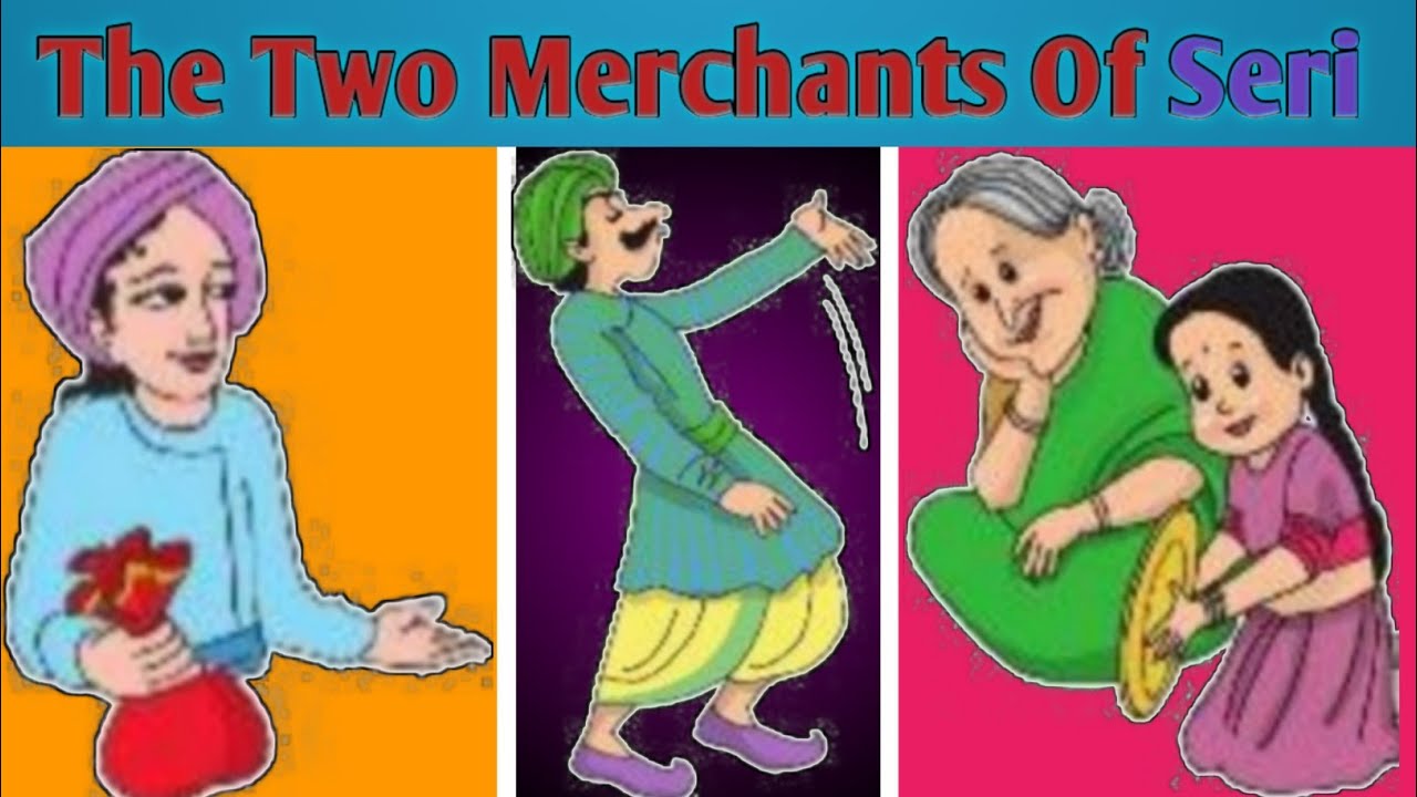 Unit : 3 | Chapter - 23 | The Two Merchants Of Seri | - YouTube