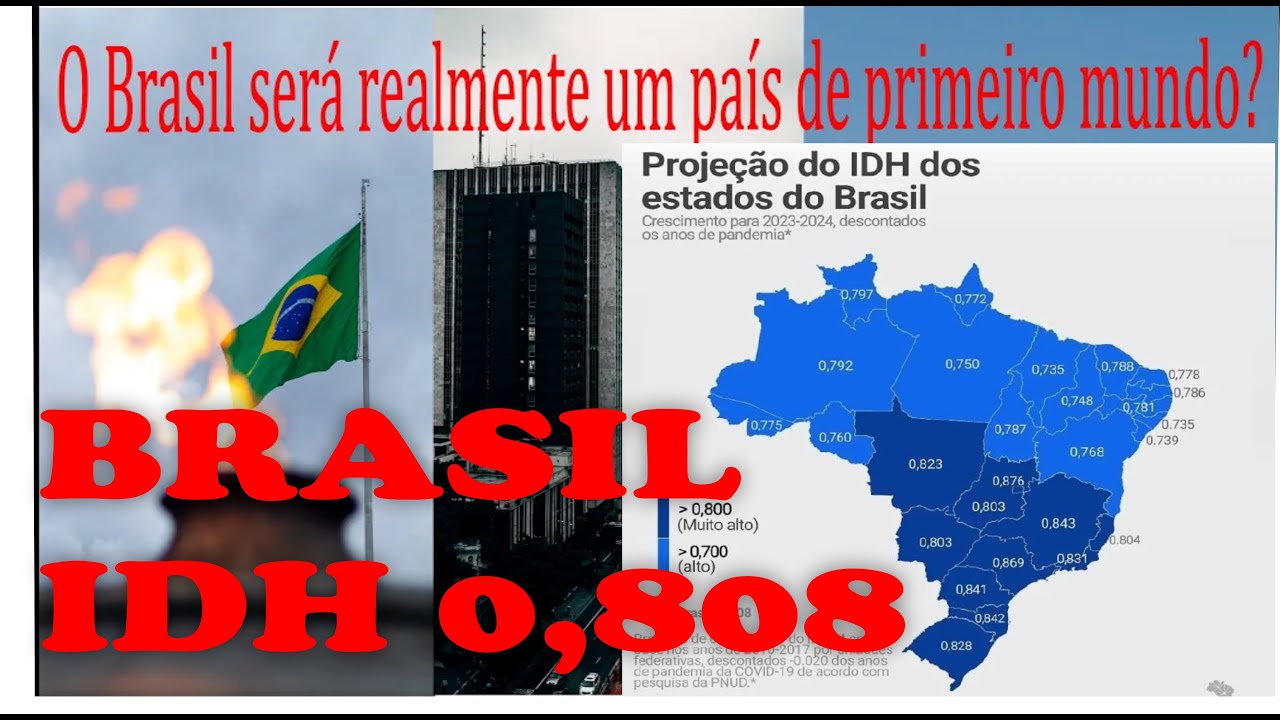 Projeção do IDH coloca Brasil no nível de países de primeiro mundo ...