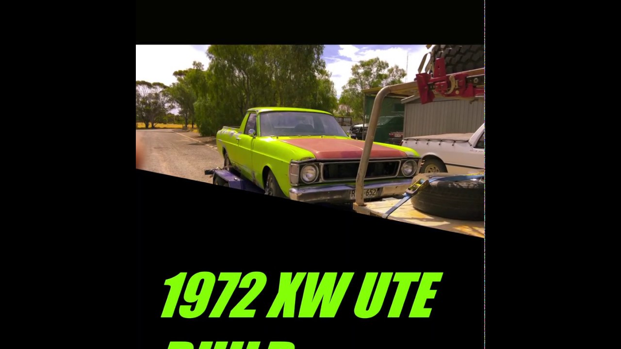 1972 XW Falcon Ute Build - YouTube