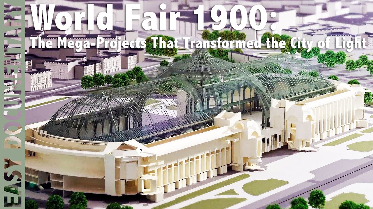 World Fair 1900: The Mega-Projects That Transformed the City of Light ...