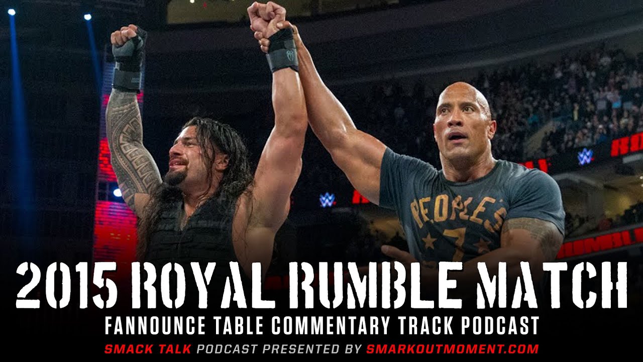 WWE Royal Rumble 2015 Match Commentary Track (Fannounce Table | Smack ...
